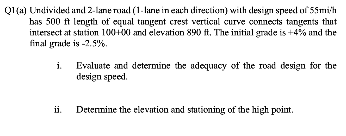 Solved Q1(a) Undivided and 2-lane road (1-lane in each | Chegg.com