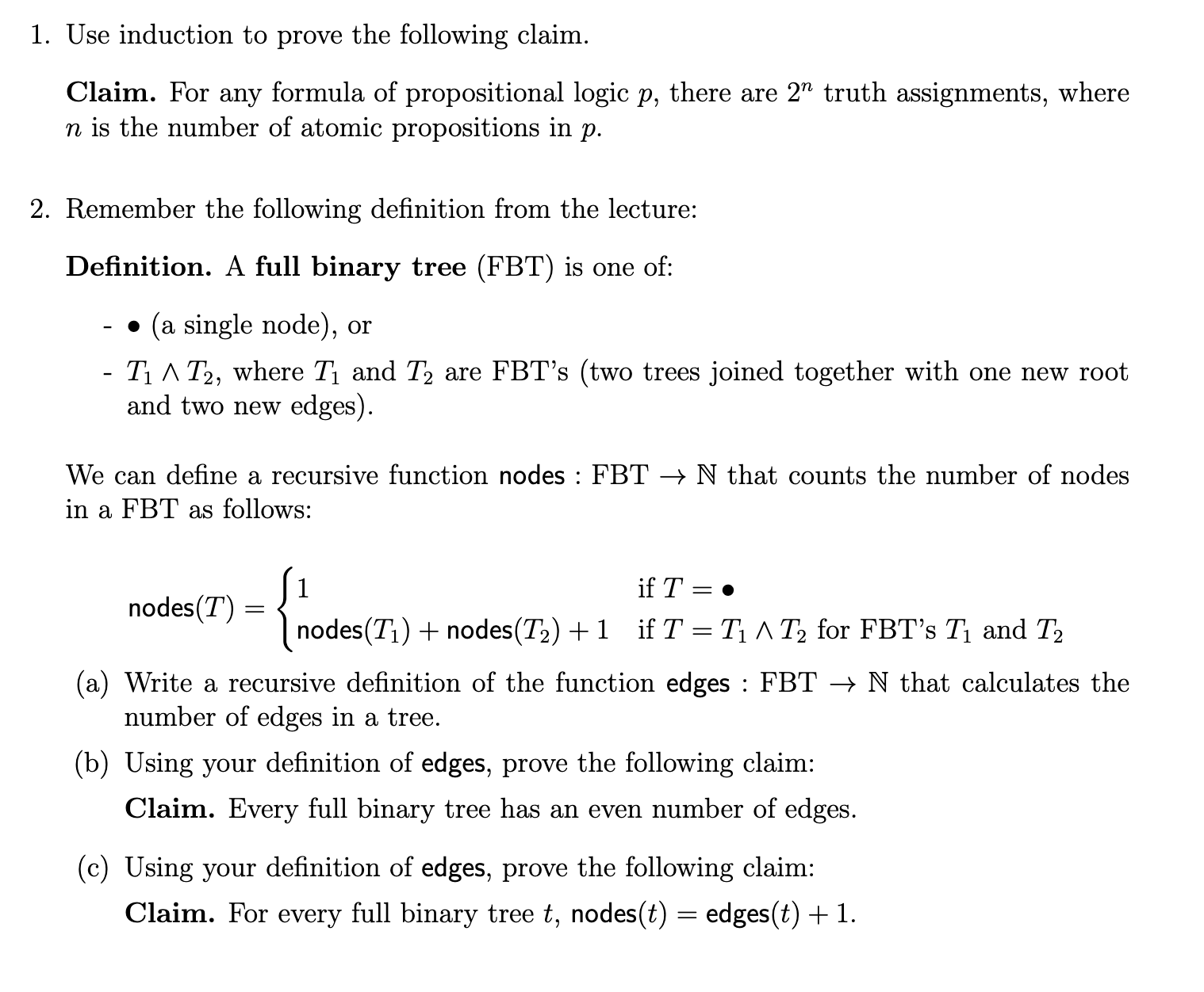 Solved Claim. For any formula of propositional logic p, | Chegg.com