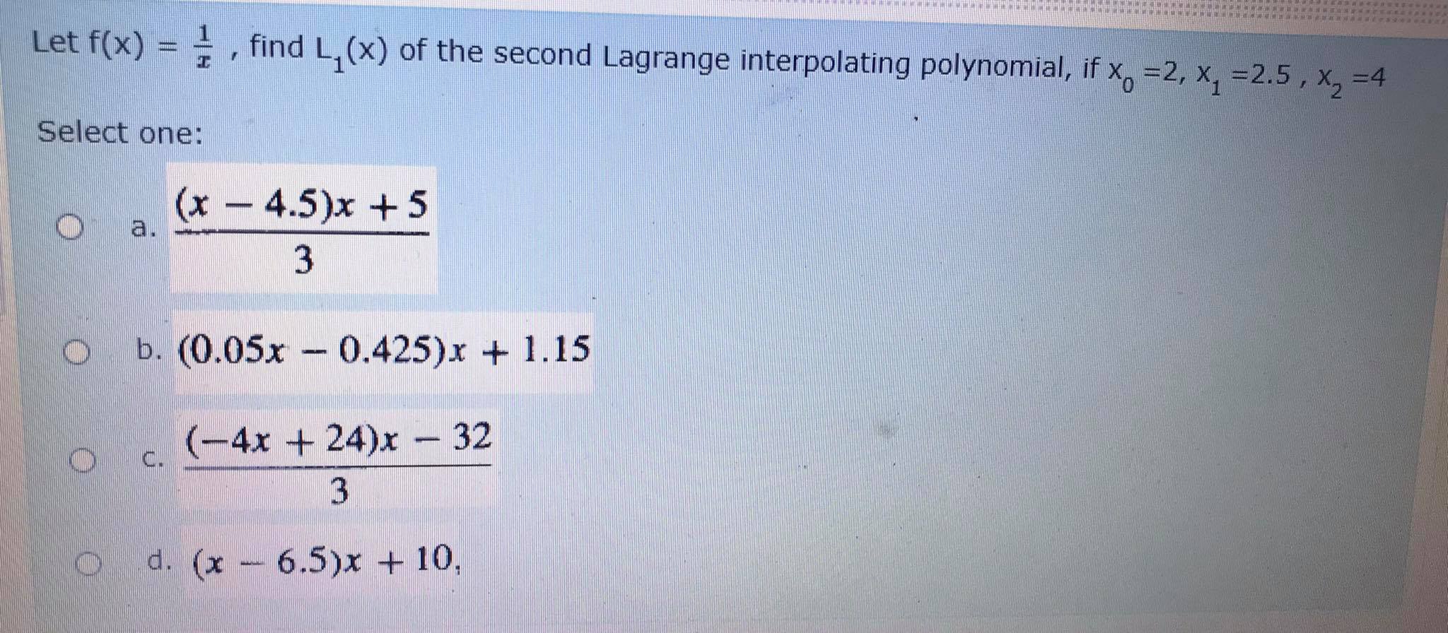 Solved HIM Let f(x) = , find L_(x) of the second Lagrange | Chegg.com