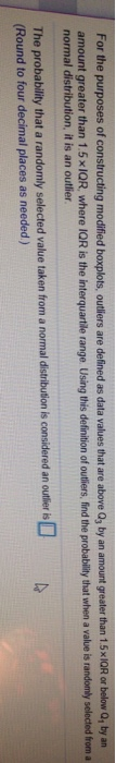 Solved For the of constructing modified boxplots, outliers | Chegg.com