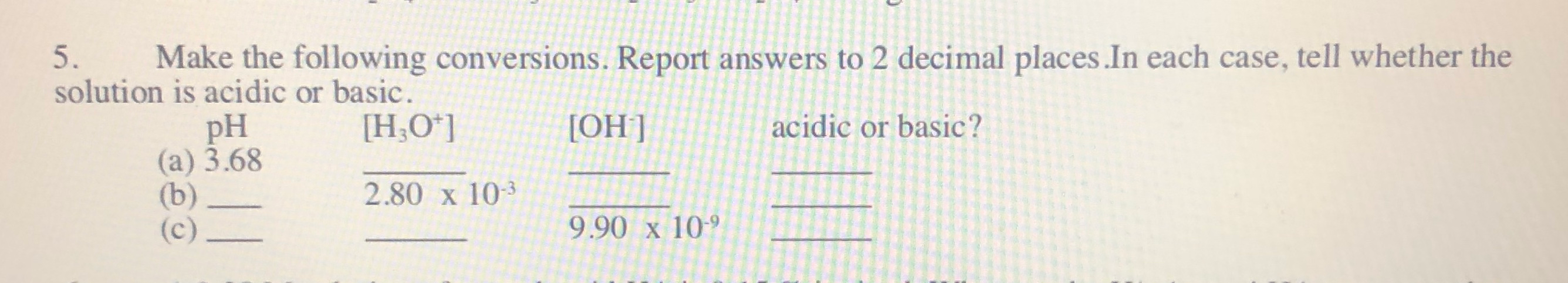 Solved 5. Make the following conversions. Report answers to | Chegg.com