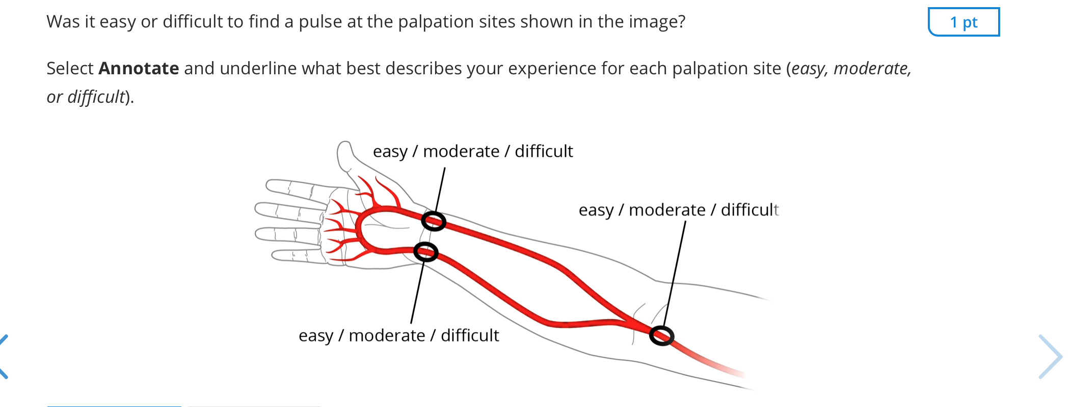 Solved Was it easy or difficult to find a pulse at the | Chegg.com