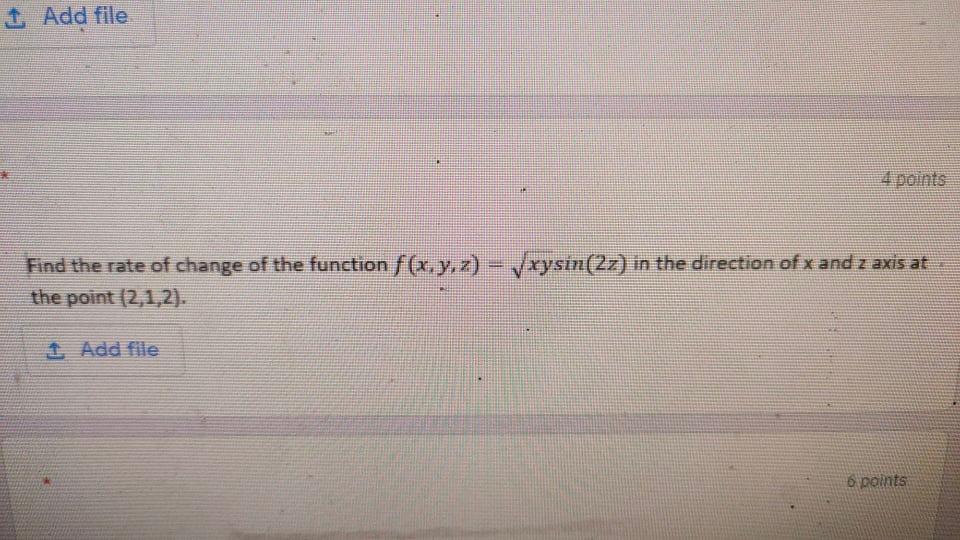 Solved 1 Add file 4 points th Find the rate of change of the | Chegg.com