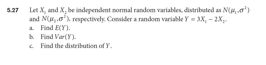 Solved Let X, and X, be independent normal random variables, | Chegg.com