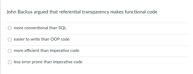 Solved John Backus argued that referential transparency | Chegg.com