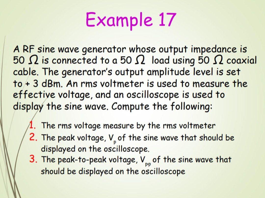 Solved Example 17 A RF sine wave generator whose output | Chegg.com