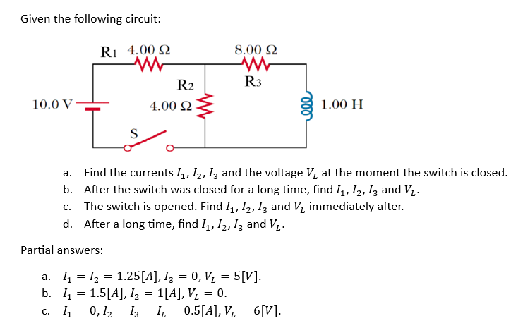 Solved Given the following circuit: a. Find the currents | Chegg.com