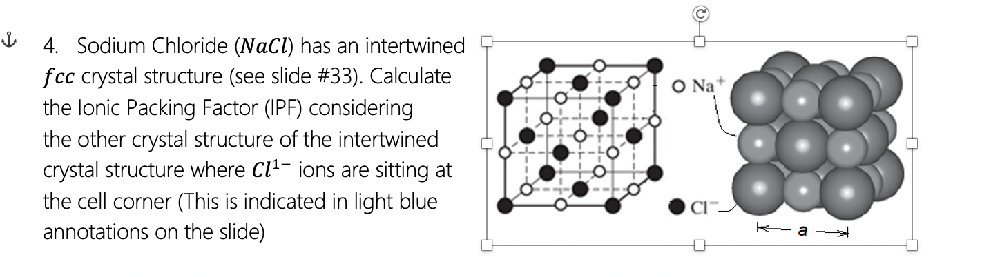 Solved is Na 4. Sodium Chloride (NaCl) has an intertwined | Chegg.com