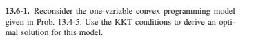 Solved 13.6-1. Reconsider the one-variable convex | Chegg.com