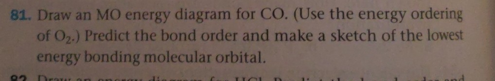 Solved 81. Draw an MO energy diagram for CO. (Use the energy | Chegg.com
