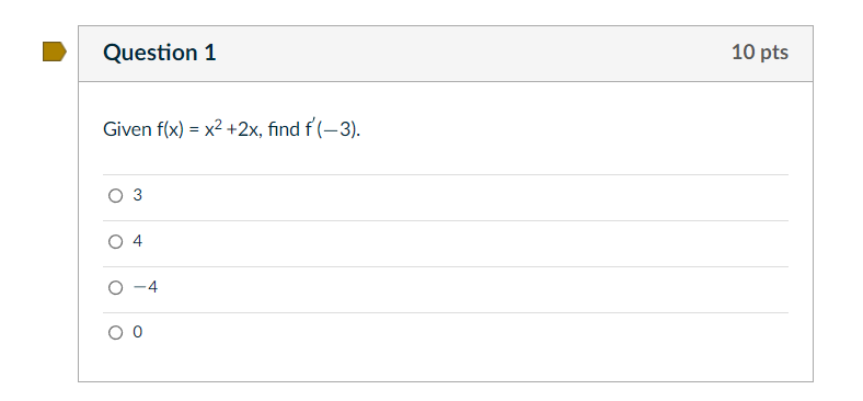 Solved Given f(x)=x2+2x, find f′(−3). 3 4 −4 0 | Chegg.com