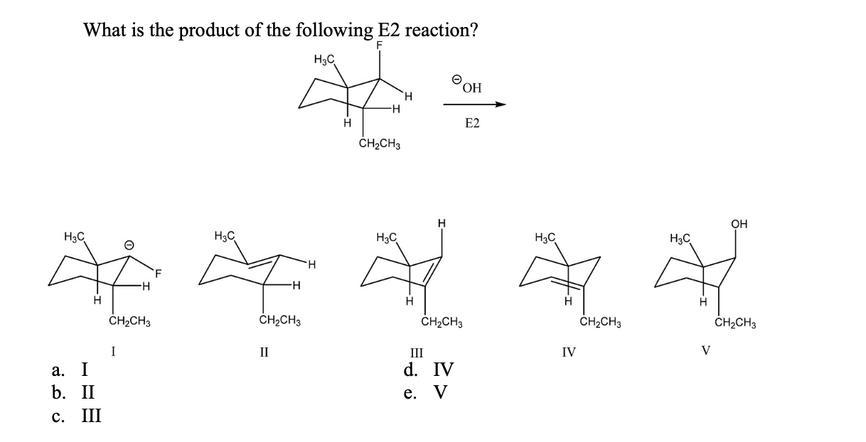 Solved What is the product of the following E2 reaction? HC | Chegg.com