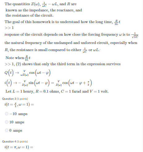 Solved The equations for the charge Q(t) and current i (t) | Chegg.com