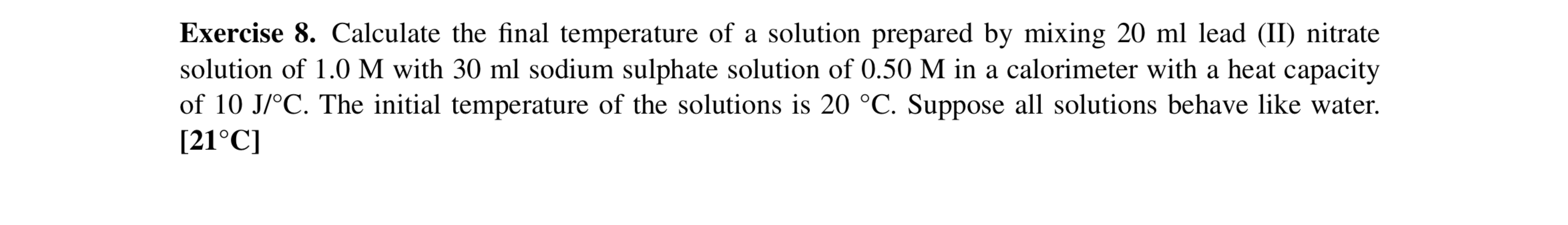 Solved Exercise 8. ﻿Calculate the final temperature of a | Chegg.com