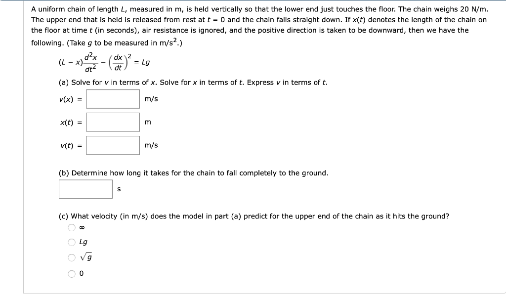 Solved A uniform chain of length L, measured in m, is held | Chegg.com