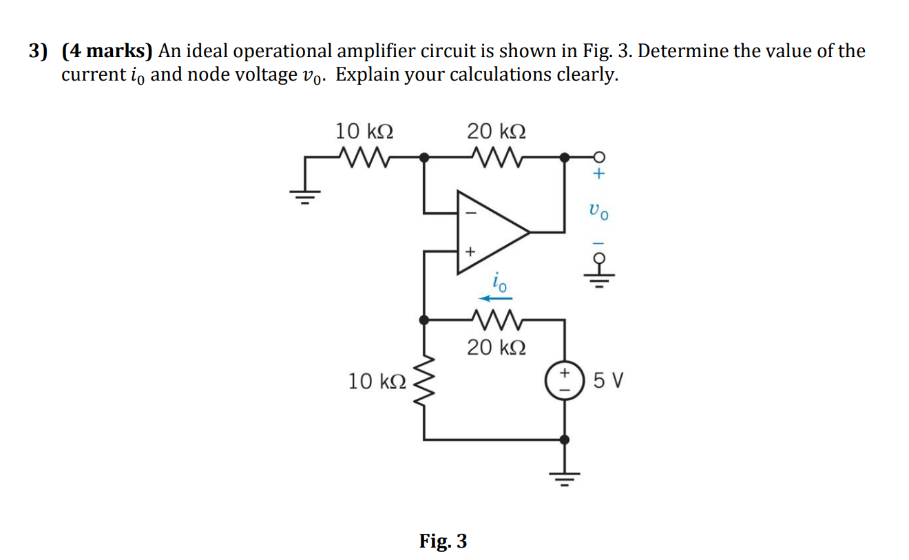 Solved 3) (4 marks) An ideal operational amplifier circuit | Chegg.com