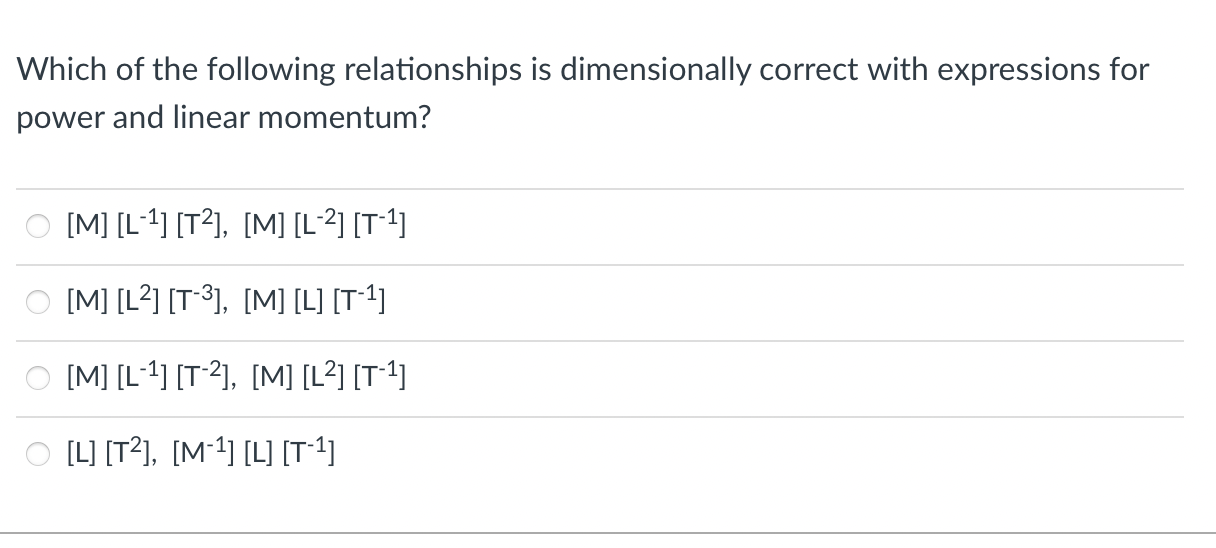 Solved Which of the following relationships is dimensionally | Chegg.com