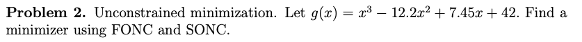 Solved Problem 2. Unconstrained minimization. Let g(x) = x3 | Chegg.com