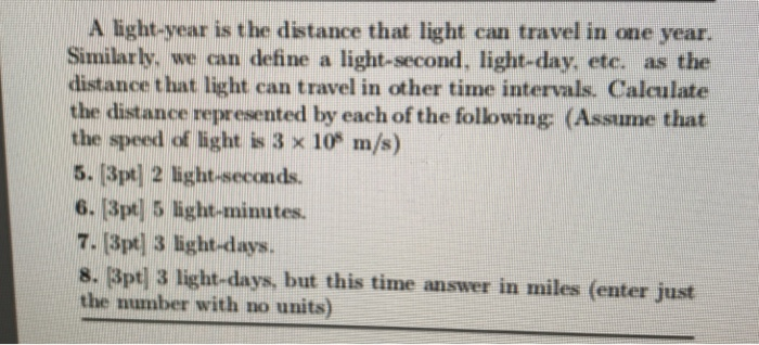 Solved A light-year is the distance that light can travel in | Chegg.com