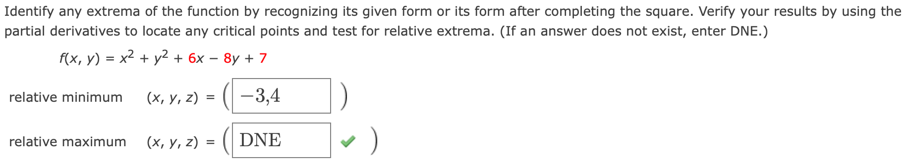 Solved Identify any extrema of the function by recognizing | Chegg.com