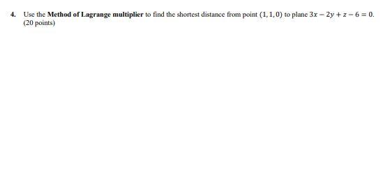 Solved 4. Use the Method of Lagrange multiplier to find the | Chegg.com
