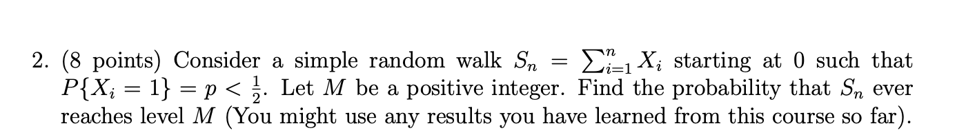 2. (8 points) Consider a simple random walk | Chegg.com
