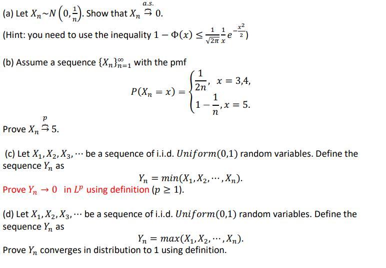 (a) Let Xn∼N(0,n1). Show that Xn→ as. 0. (Hint: you | Chegg.com