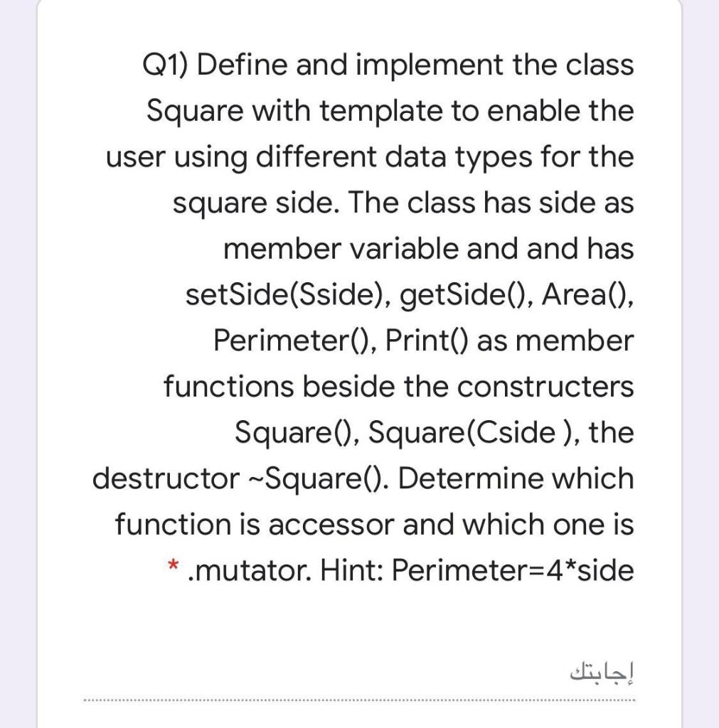 Solved Q1) Define and implement the class Square with | Chegg.com