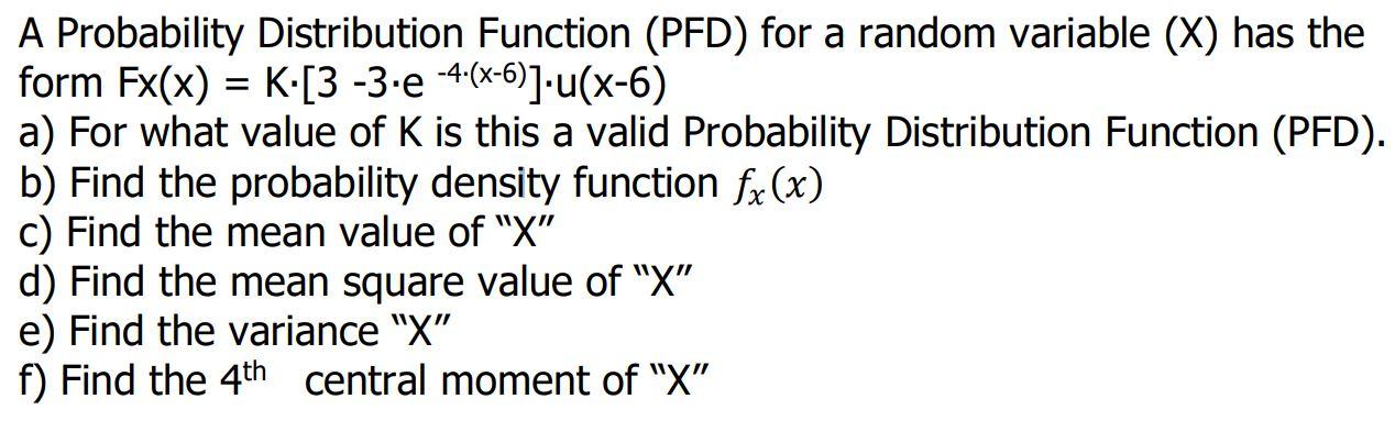 Solved A Probability Distribution Function (PFD) for a | Chegg.com