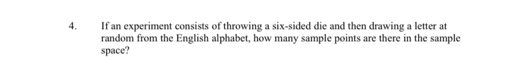 Solved 4. If an experiment consists of throwing a six-sided | Chegg.com