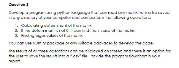 Solved Question 3 Develop a program using python language | Chegg.com