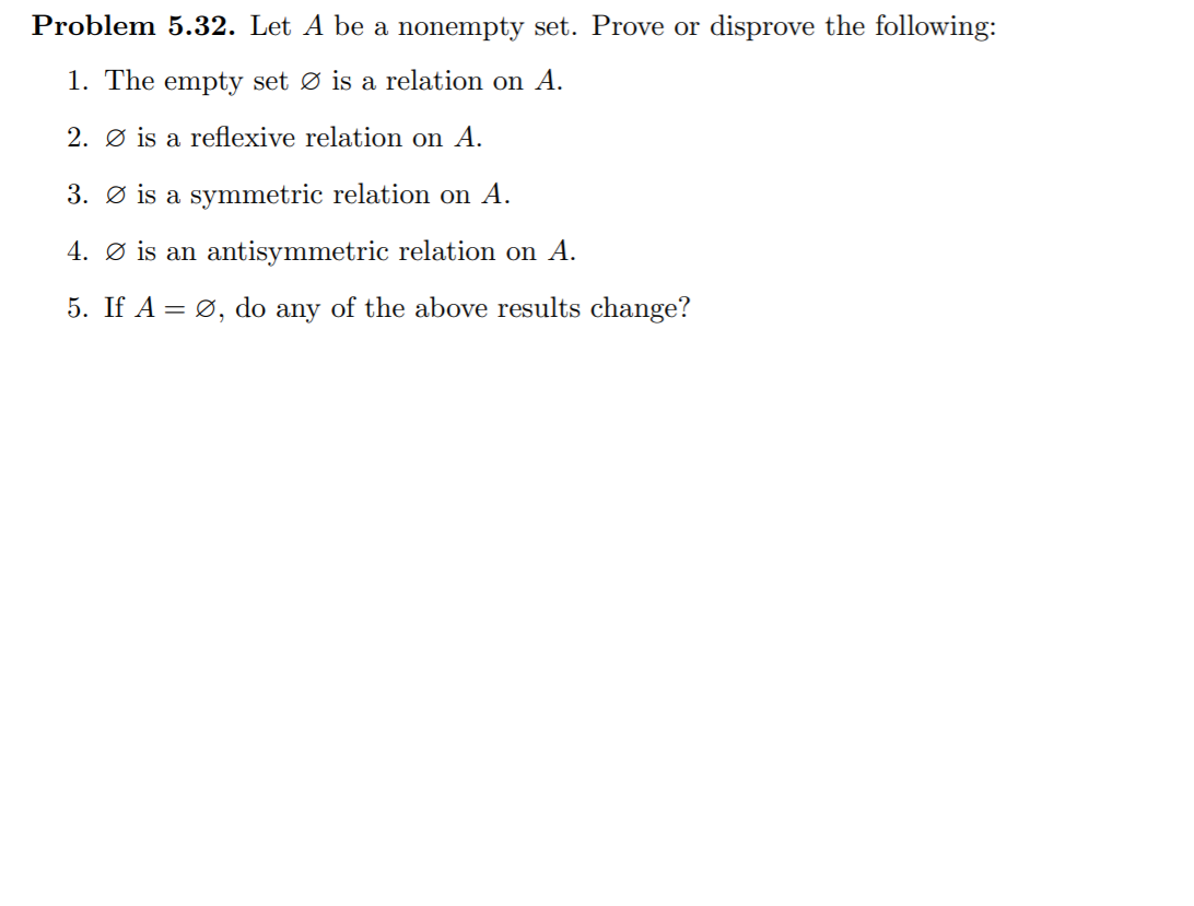 Solved Problem 5.32. Let A be a nonempty set. Prove or | Chegg.com