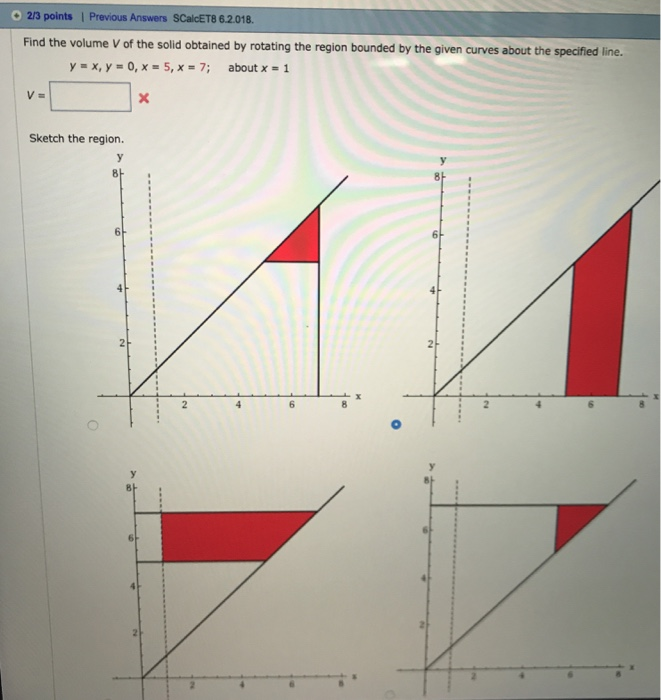 Solved O2/3 points | Previous Answers SCalcET8 6.2.018 Find | Chegg.com