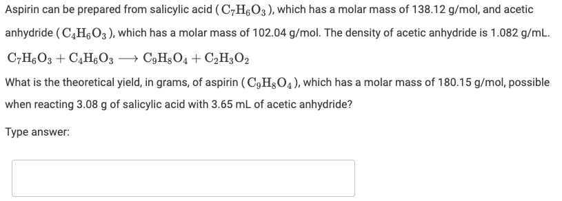 Solved Aspirin can be prepared from salicylic acid (C7H603), | Chegg.com