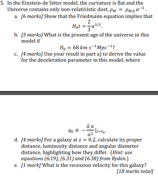 In the Einstein-de Sitter model, the curvature is | Chegg.com