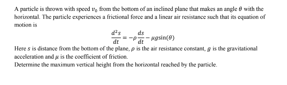 Solved A particle is thrown with speed v0 from the bottom of | Chegg.com
