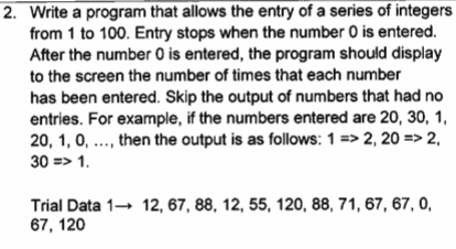 Solved 2. Write a program that allows the entry of a series | Chegg.com