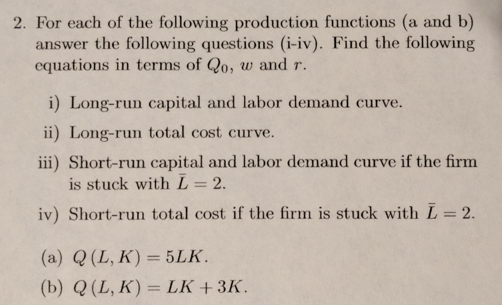 Solved 2. For each of the following production functions (a | Chegg.com