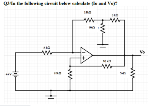 Solved Q3/In the following circuit below calculate (Io and | Chegg.com