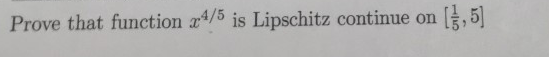 Solved Prove that function a4/5 is Lipschitz continue on 15 | Chegg.com