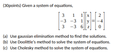 Solved 2 (30points) Given a system of equations, 3 1 11x -3 | Chegg.com