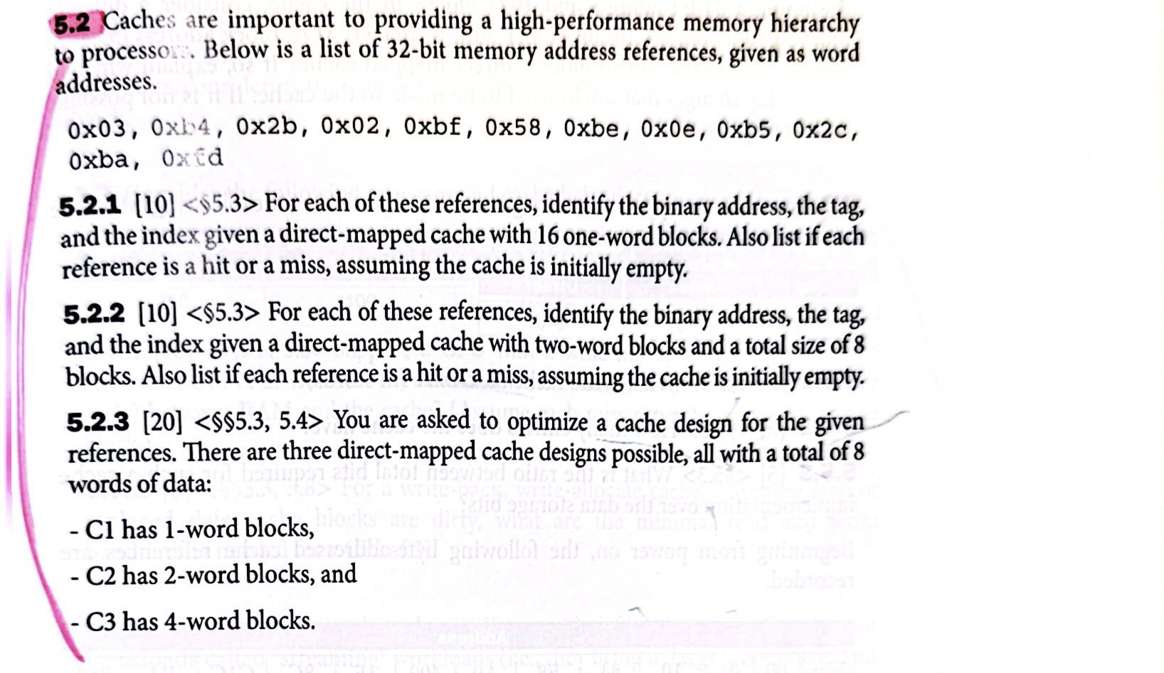Solved 5.2 Caches are important to providing a | Chegg.com