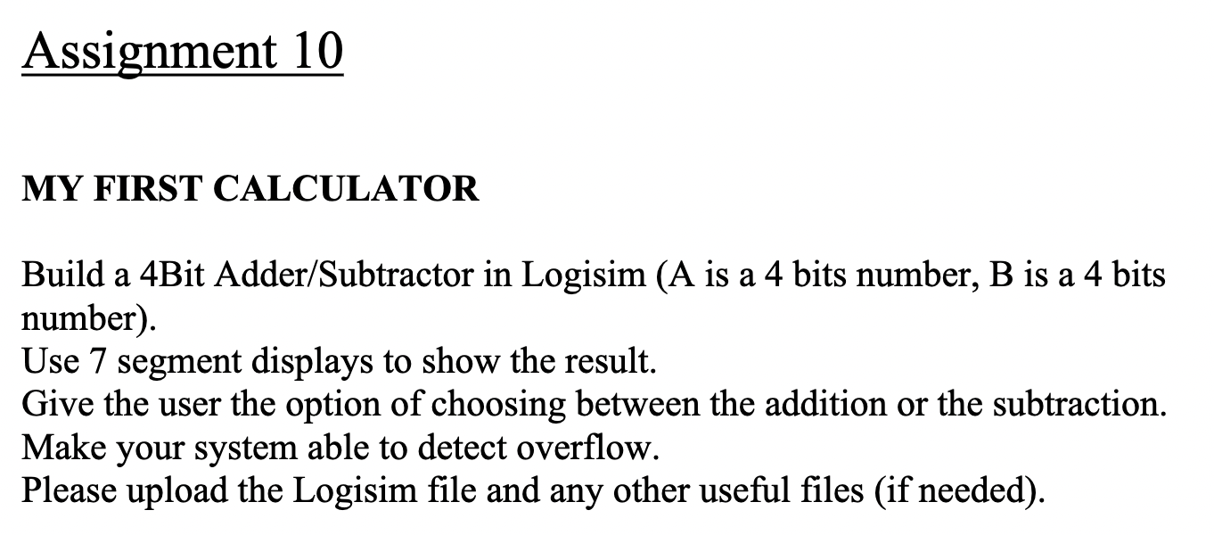 Solved Assignment 10 MY FIRST CALCULATOR a Build a 4Bit | Chegg.com