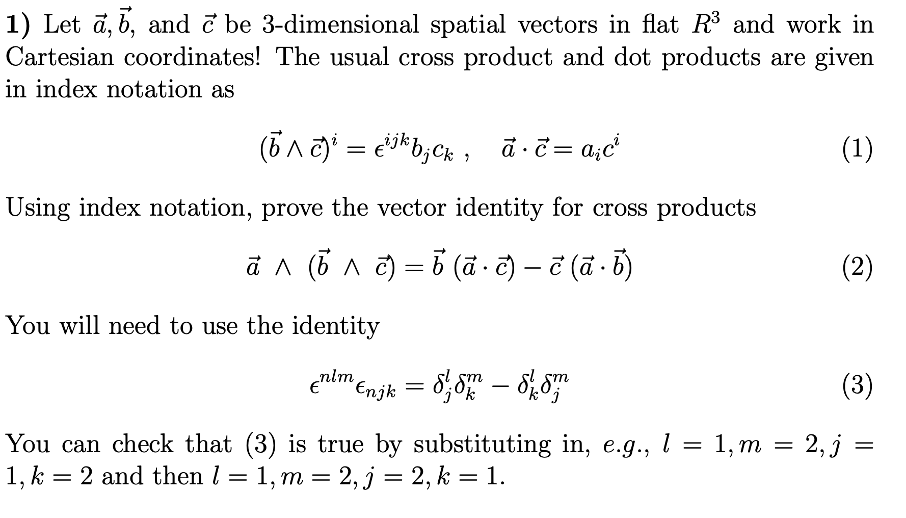 Solved 2 1) Let ā, b, and č be 3-dimensional spatial vectors | Chegg.com