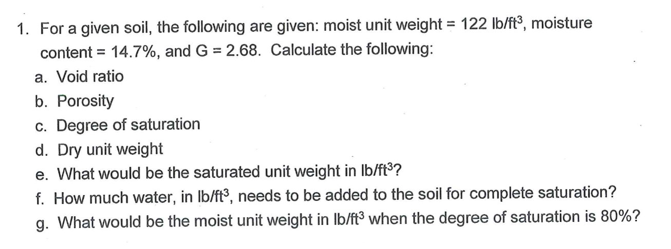 Solved 1. For a given soil, the following are given: moist | Chegg.com