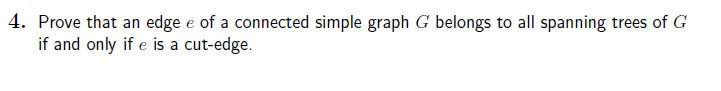 Solved 4. Prove that an edge e of a connected simple graph G | Chegg.com