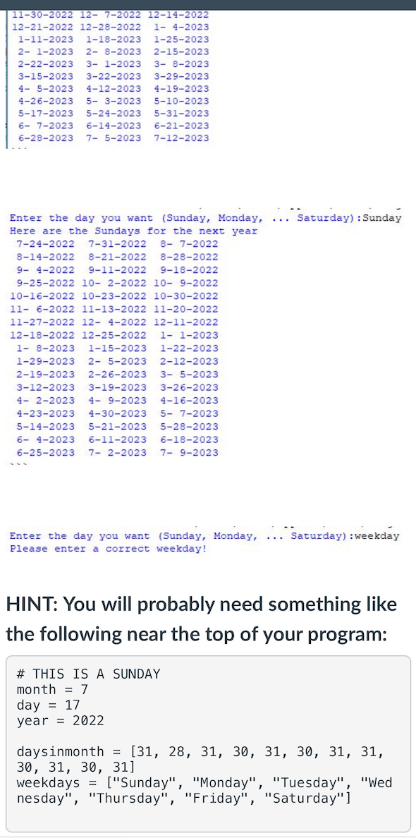 Solved Prompt the user for a day of the week (e.g., Sunday, | Chegg.com