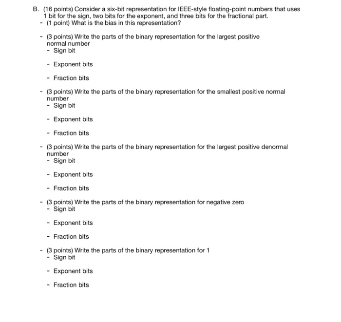 Solved B. (16 points) Consider a six-bit representation for | Chegg.com