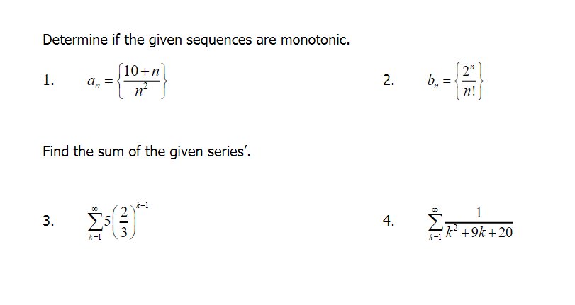 Solved Determine if the given sequences are monotonic. 10+n | Chegg.com