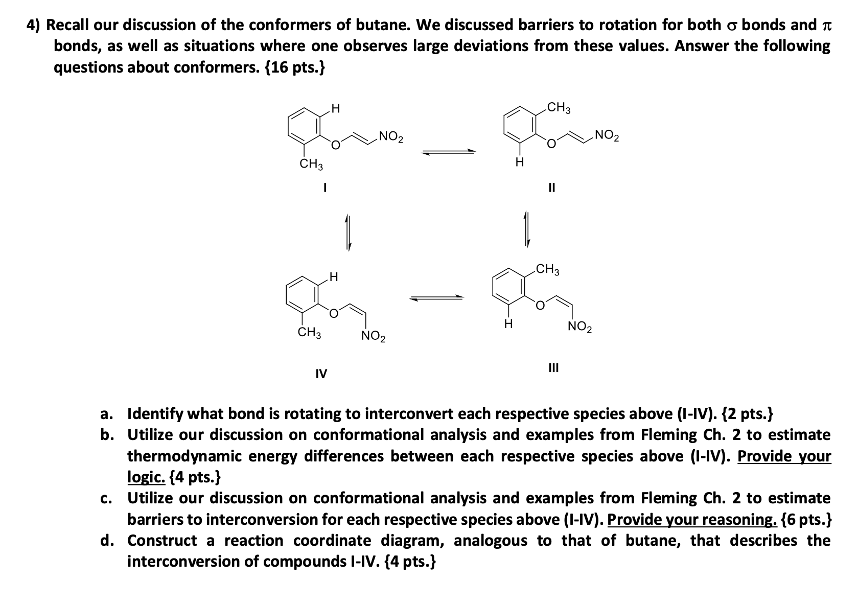 Solved 1) Recall our discussion of the conformers of butane. | Chegg.com